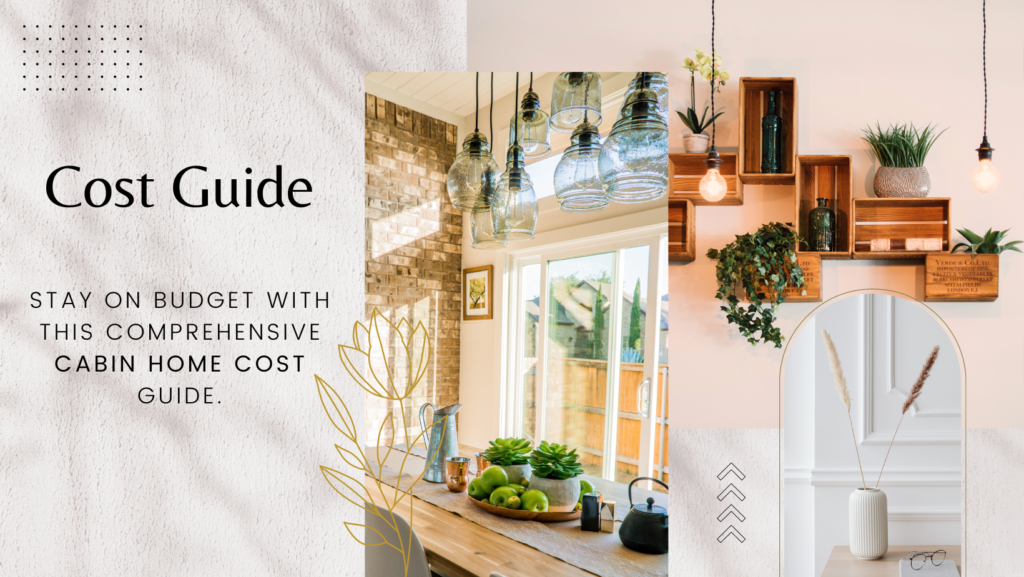 The Ultimate Guide to Cabin House Style