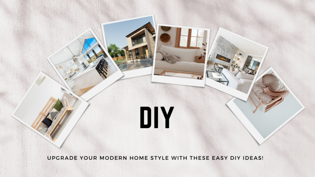 II. DIY Projects for Modern House Style